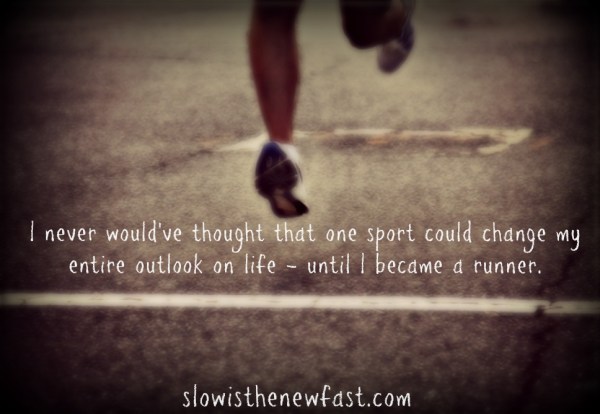 Running Thoughts and Inspiration | SLOW IS THE NEW FAST